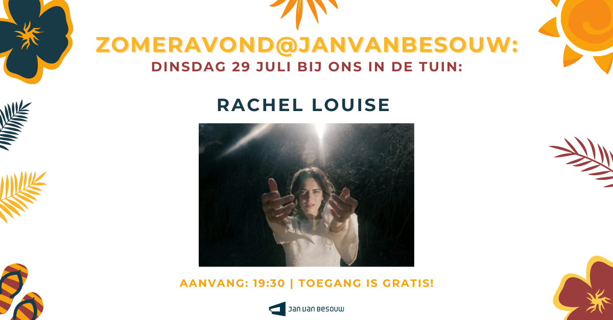 Zomeravond@JanVanBesouw | Rachèl Louise - Jan van Besouw